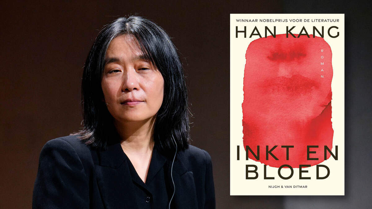 ‘Inkt en bloed’ van Nobelprijswinnares Han Kang is grootse literatuur ...
